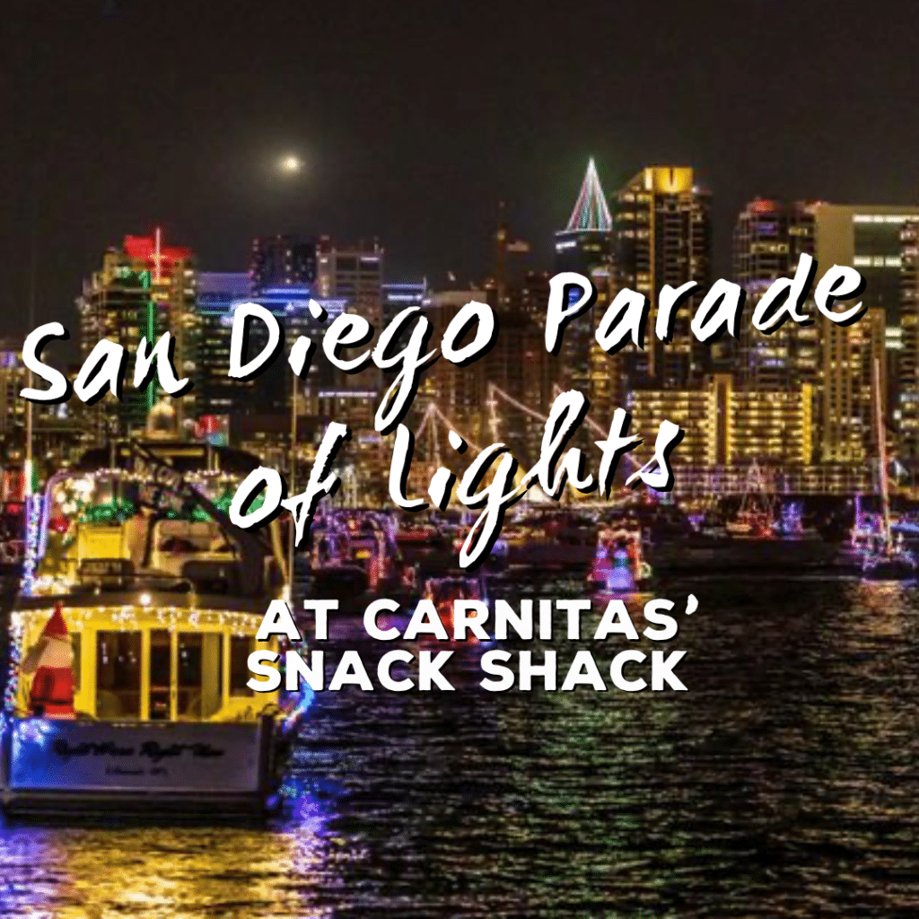 San Diego Parade of Lights at Carnitas' Snack Shack - Carnitas Snack Shack